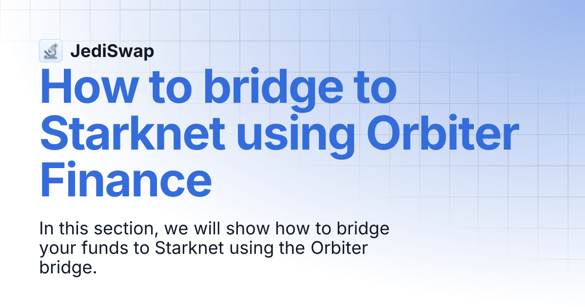 How to bridge to Starknet using Orbiter Finance | JediSwap