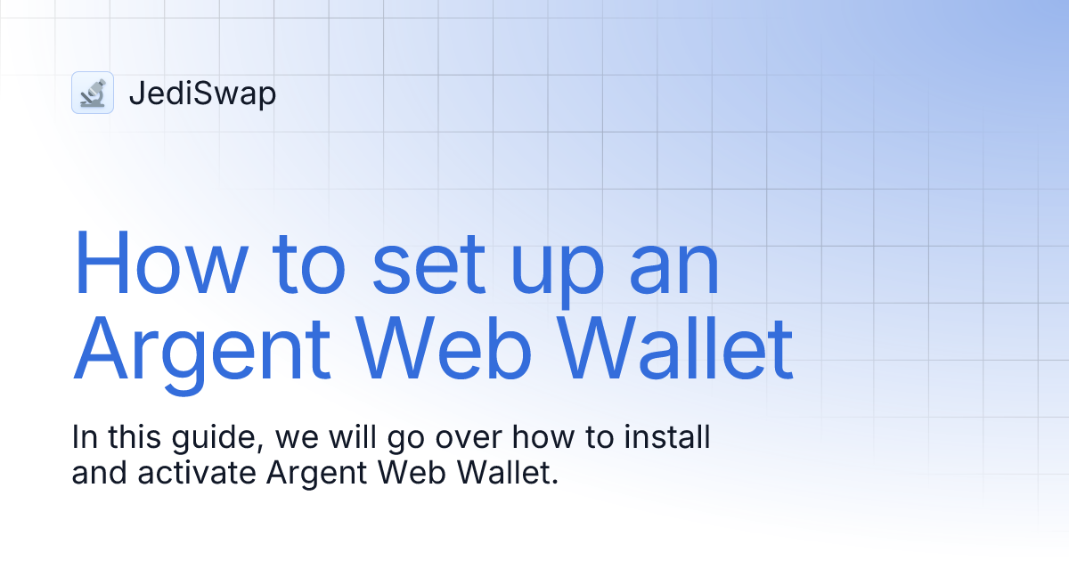 How to set up an Argent Web Wallet | JediSwap